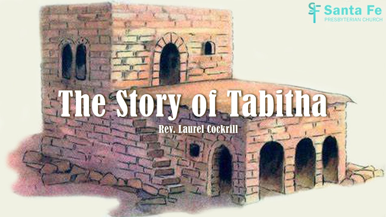 The Story of Tabitha - YouTube