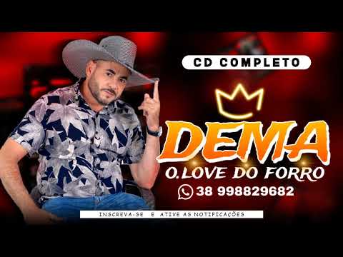 Dema o Love do Forró só xote 2024 CD COMPLETO
