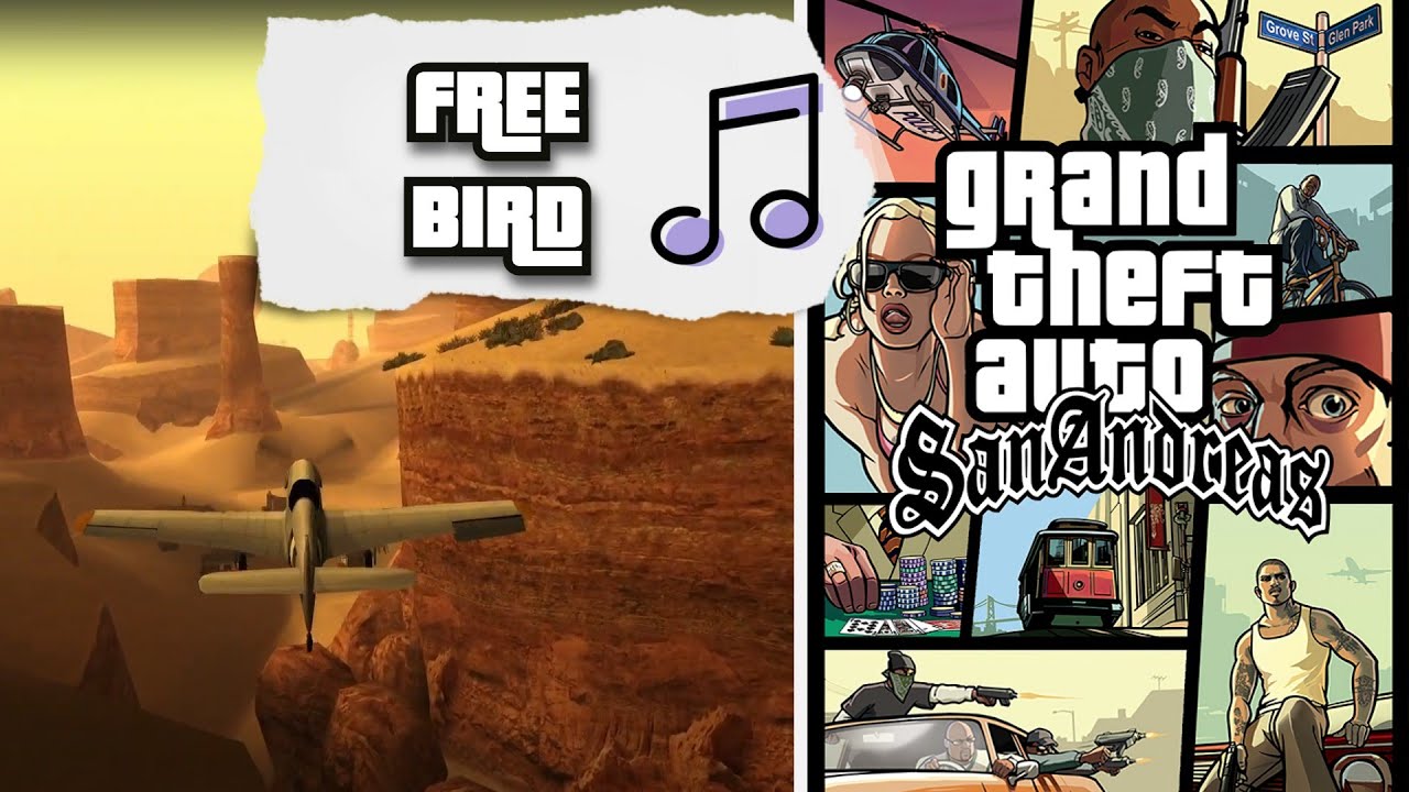 Grand Theft Auto: San Andreas - Free Bird 🎶 - YouTube