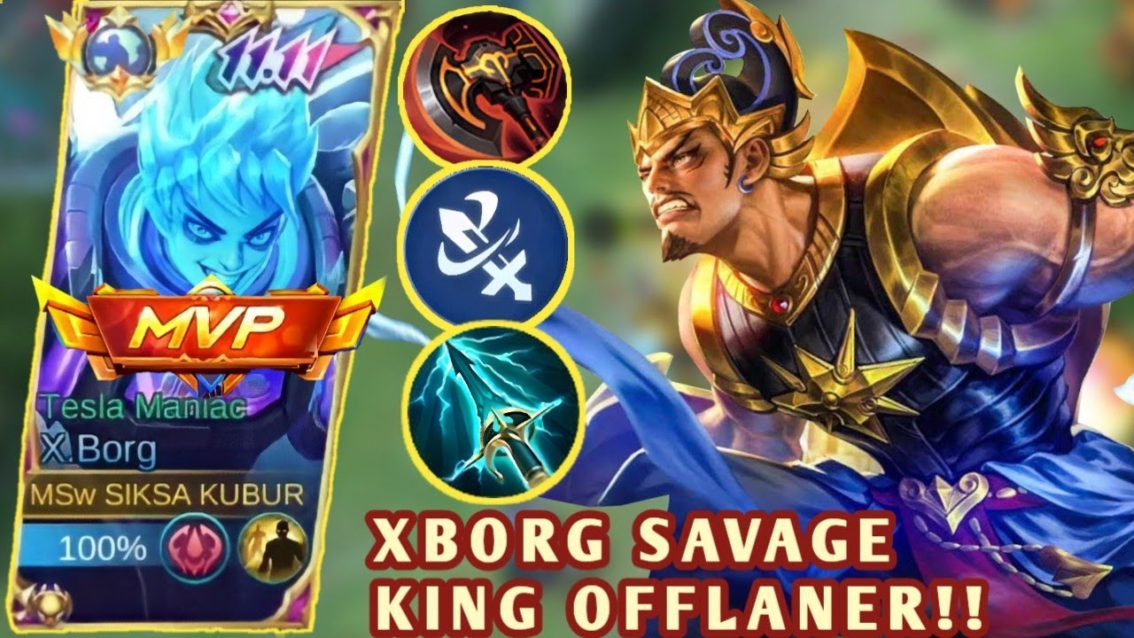 24 KILLS SAVAGE‼️X.BORG KING OFFLANER 100% TRUE DAMAGE TANPA MATI • GATOTKACA MLBB - YouTube
