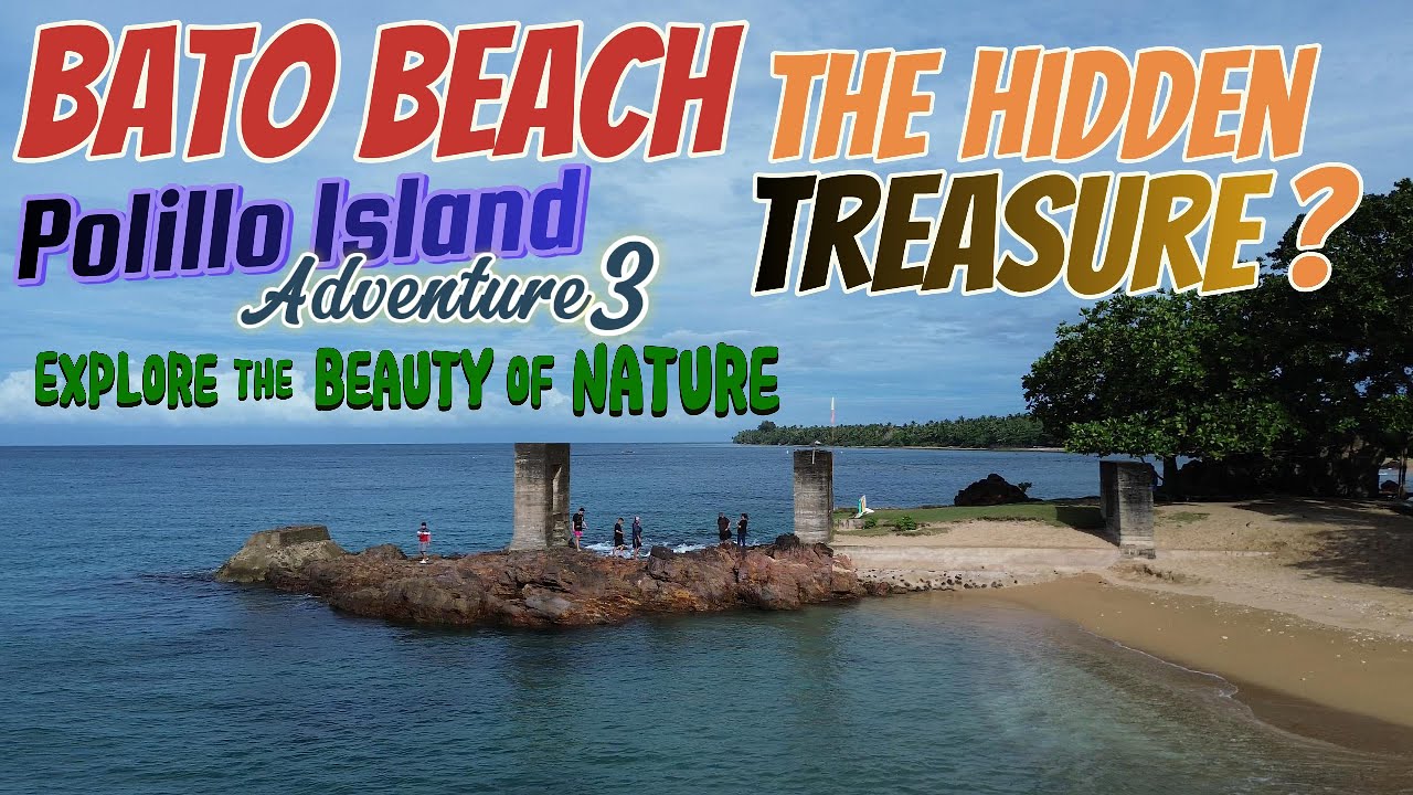 Polillo Island Adventure 3 I Bato Beach I Brgy. Kalubakis Polillo ...