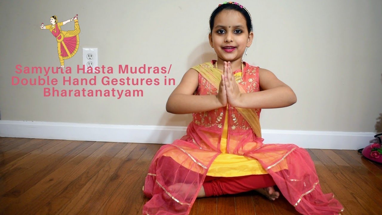 Bharatanatyam | Samuyta Hasta Mudras | Double Hand Gestures | Indian ...