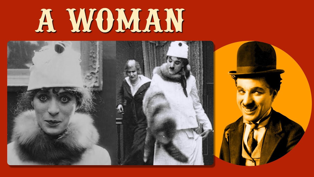 Charlie Chaplin | A Woman | Comedy | Full movie | Entertainment Factory ...