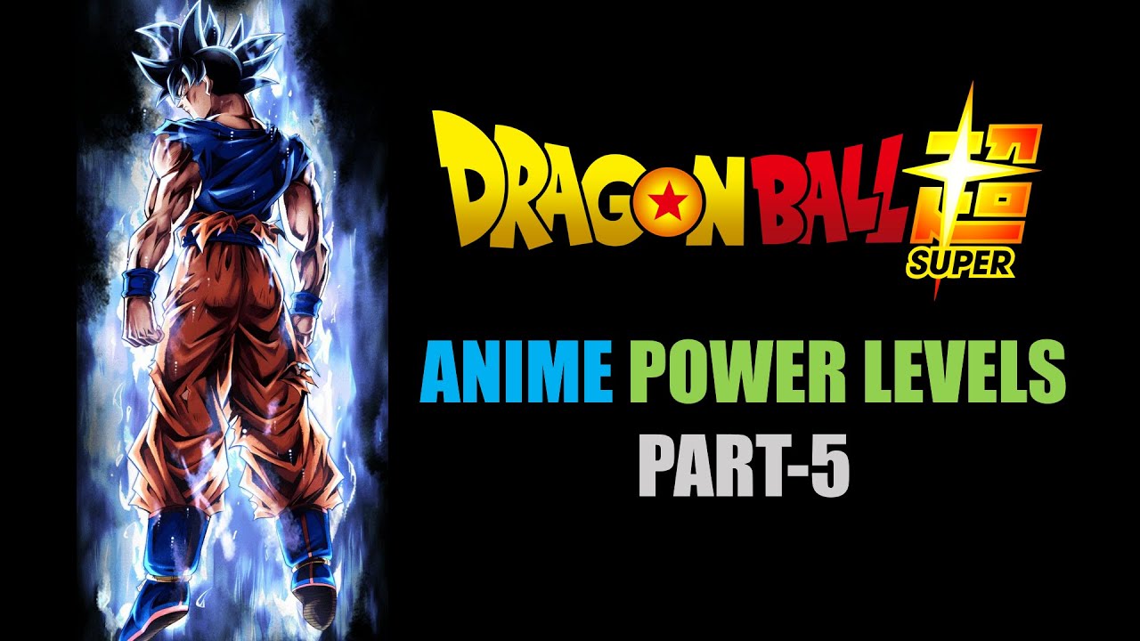 TOURNAMENT OF POWER SAGA POWER LEVELS! | Dragon Ball Super ANIME Power ...