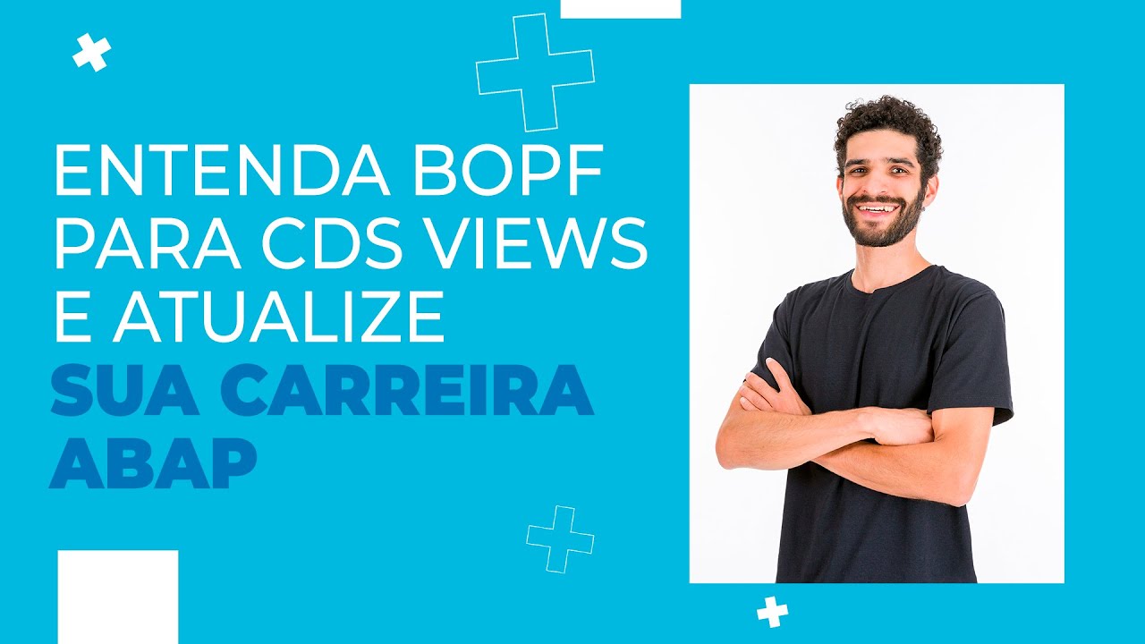 Entenda BOPF para CDS Views e atualize sua carreira ABAP - YouTube