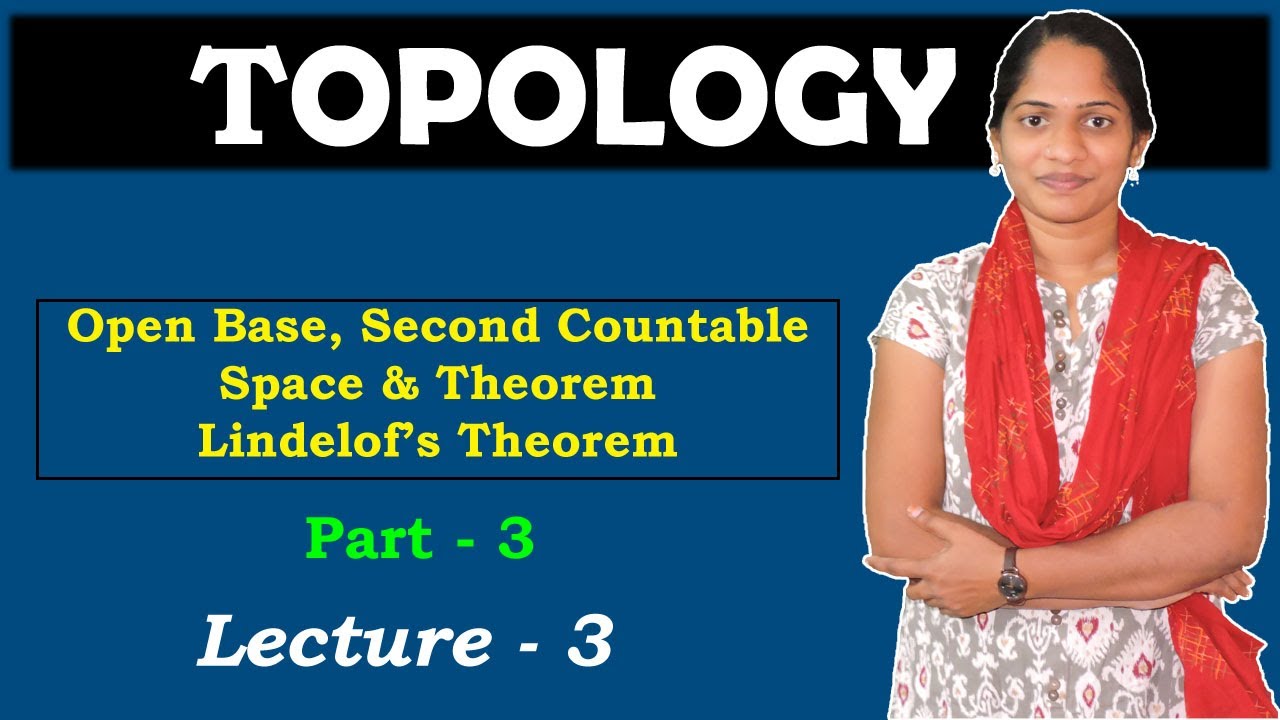 Topology | Open Base | Second Countable Space | Lindelof's Theorem ...