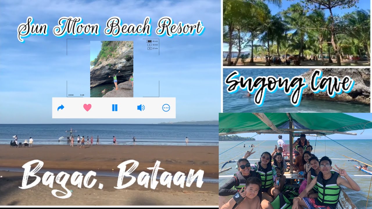 SUN MOON BEACH RESORT || SUGONG CAVE || BAGAC, BATAAN - YouTube