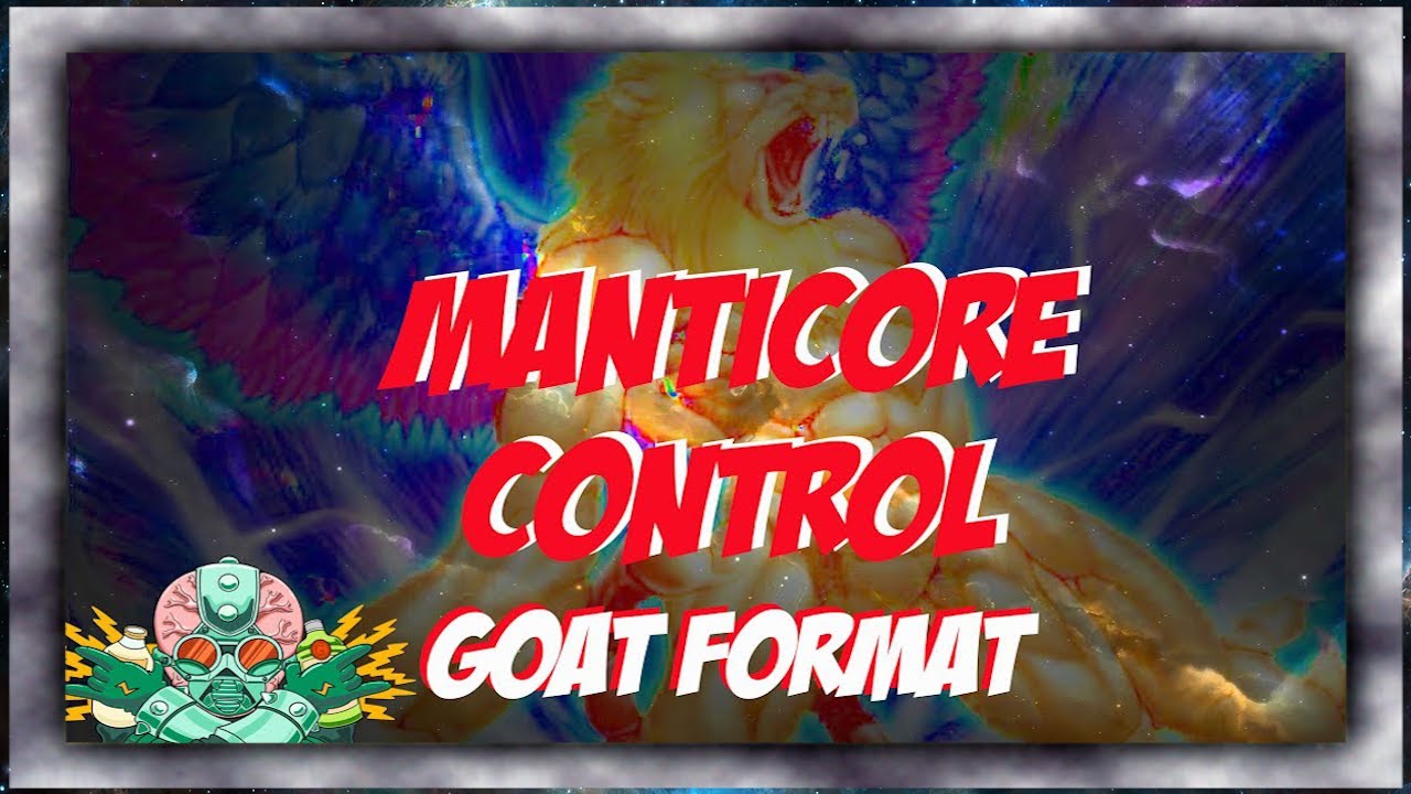 Manticore Control - Yu gi oh! GOAT Format April 2005 YgoPro/Edopro ...