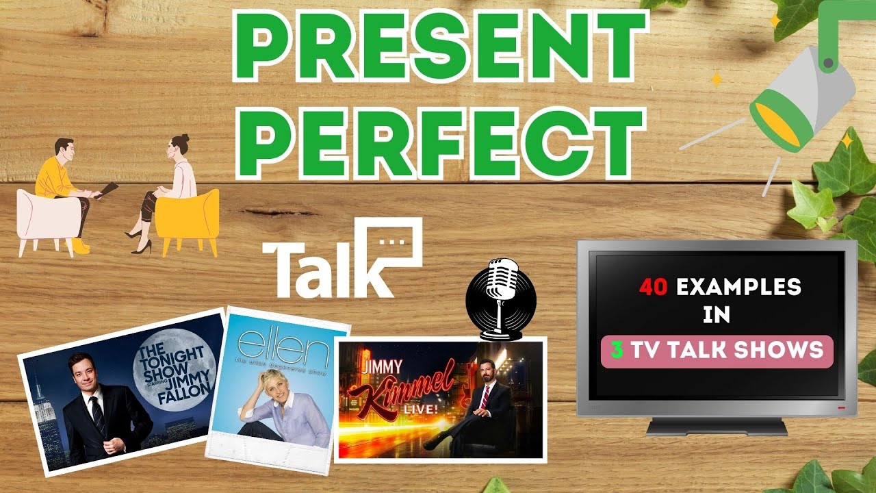 Present Perfect in TV TALK SHOWS | 40 examples - YouTube