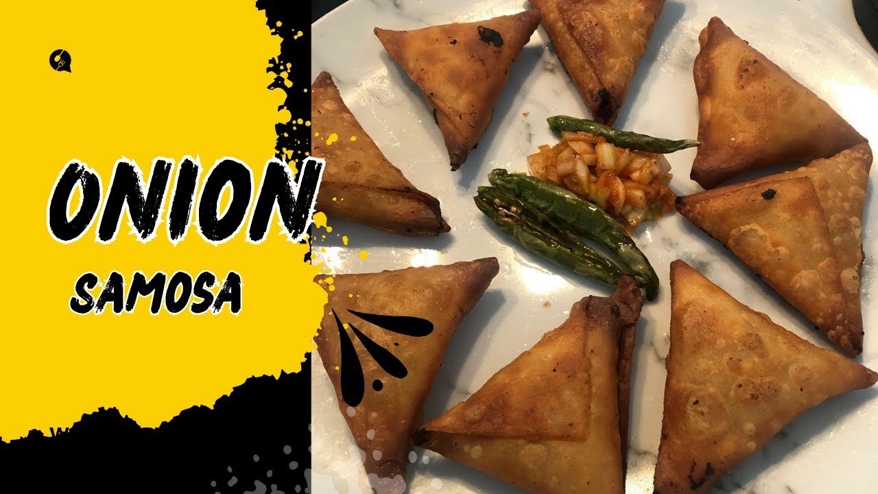 Street Style Onion Samosa With Homemade Samosa Sheets| OnionSamosa ...
