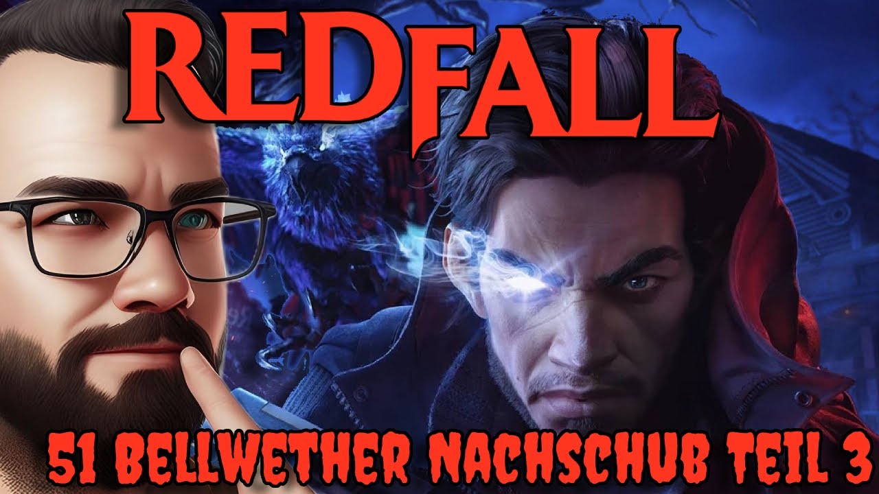 Redfall 51 Bellwether Nachschub Teil 3 - YouTube