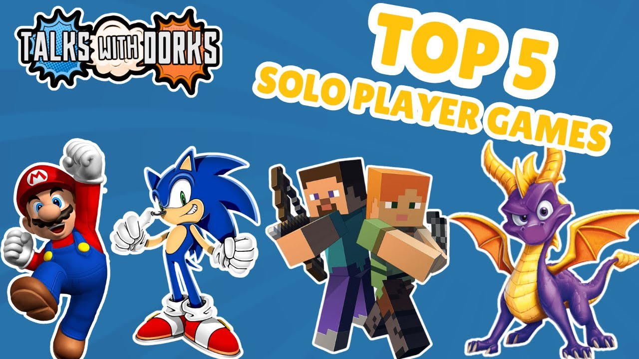 TOP 5 SOLO PLAYER GAMES - YouTube