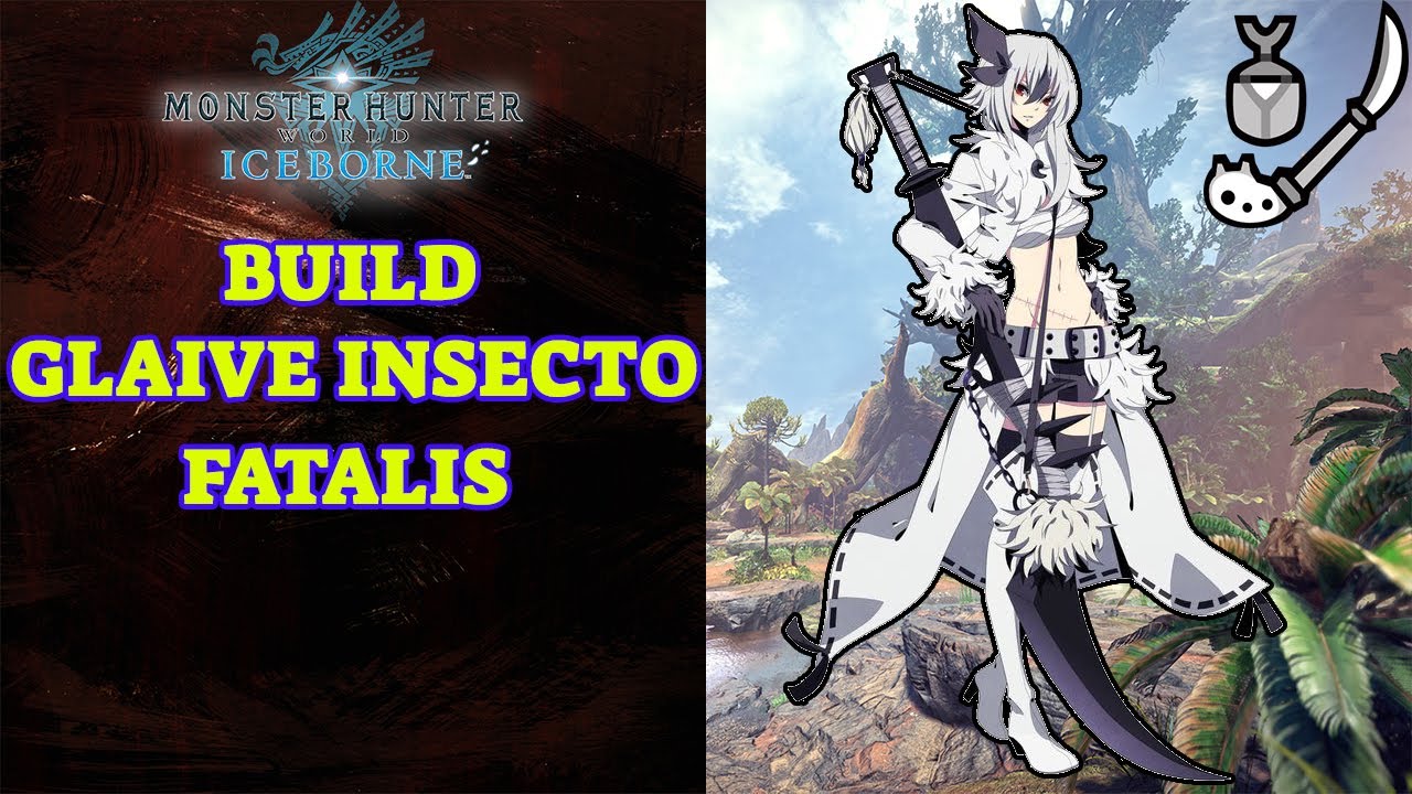 He vuelto!! y con build para glaive insecto de fatalis - YouTube