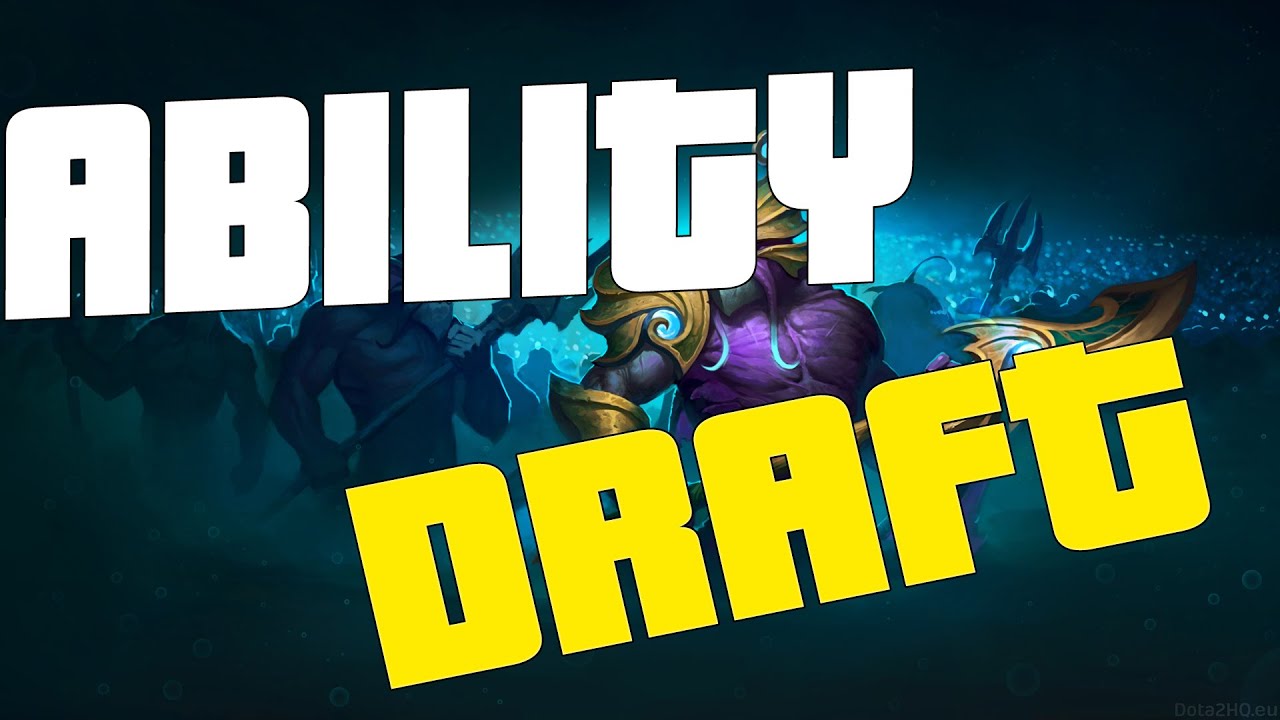 ABILITY DRAFT | DOTA 2 - YouTube