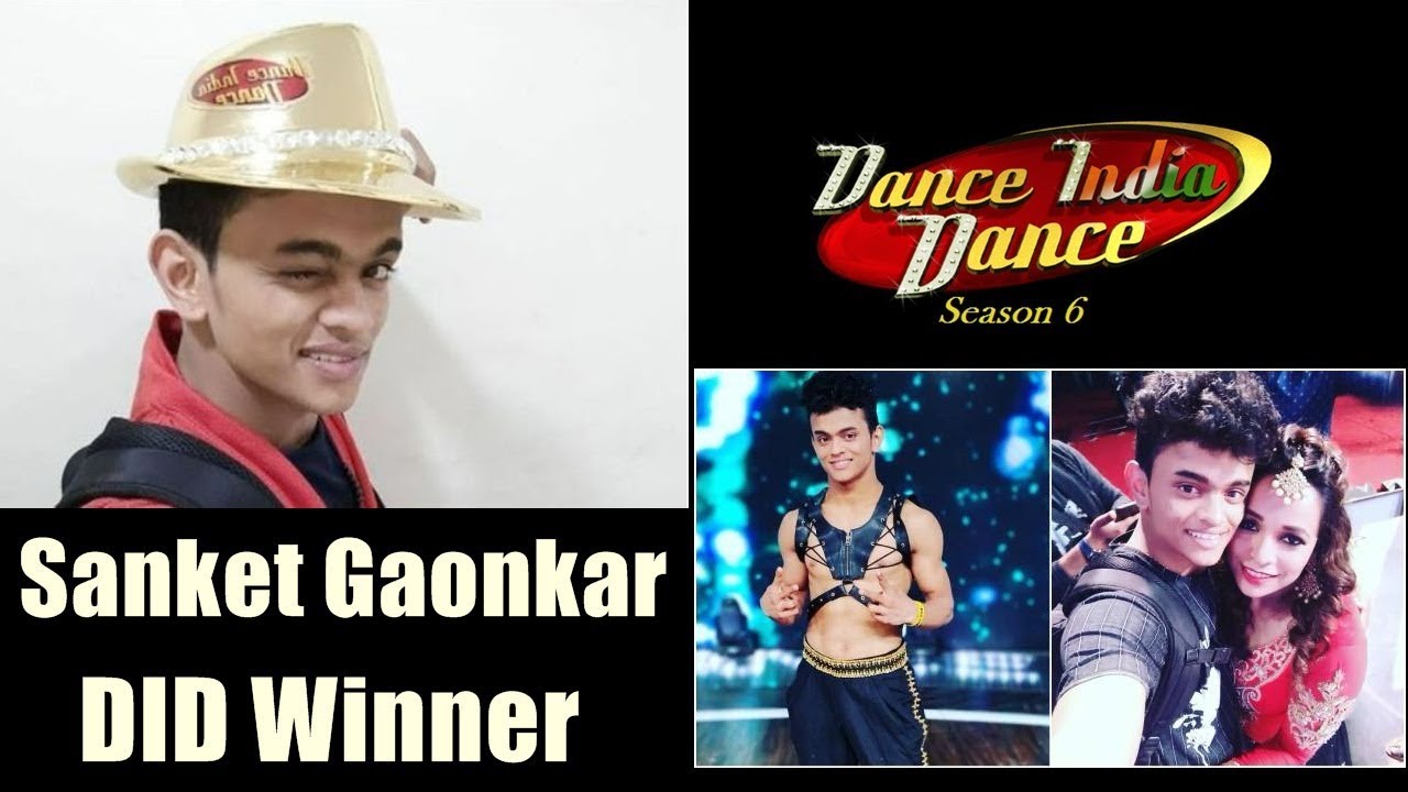 Sanket Gaonkar Wins Dance India Dance Season 6 - YouTube