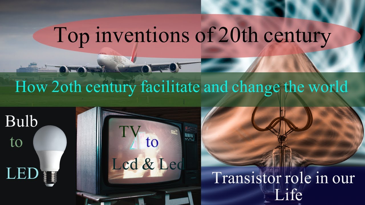 Top world |inventions| and |facilities| in 20th century - YouTube