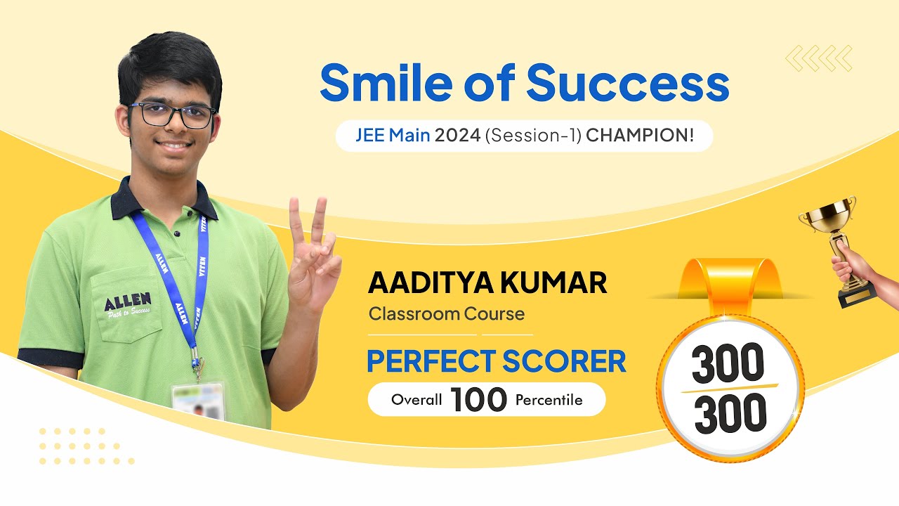 JEE Main 2024 Result | Aaditya Kumar | 300/300 (100 Percentile) 🌟 ...