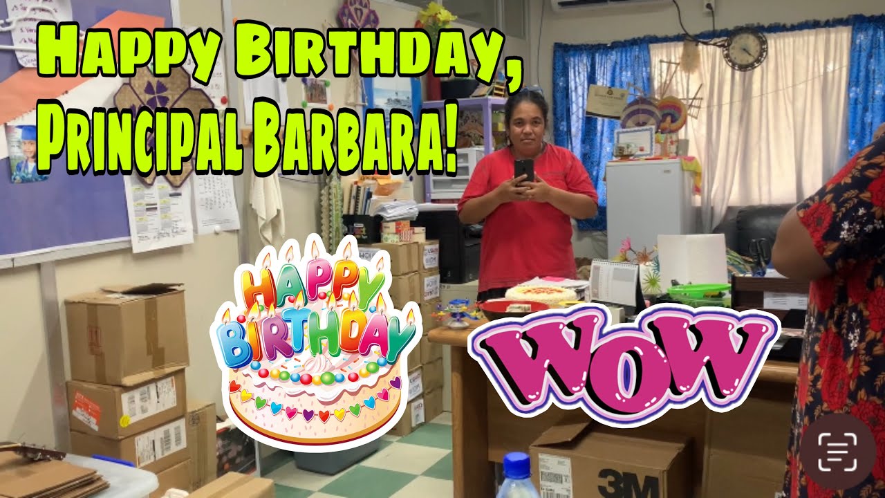 MARSHALLESE BIRTHDAY SONG + WE SURPRISED OUR PRINCIPAL ON HER BIRTHDAY ...