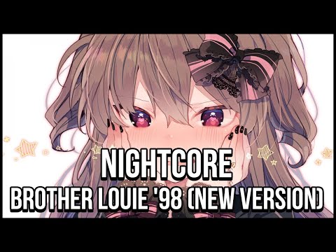 Brother Louie '98 (New Version) (Nightcore) [Lyric Video] - YouTube
