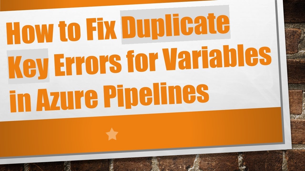How to Fix Duplicate Key Errors for Variables in Azure Pipelines - YouTube