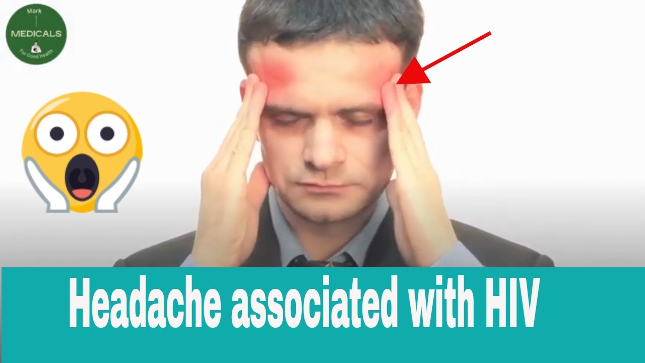 What type of headache is associated with HIV ? - YouTube