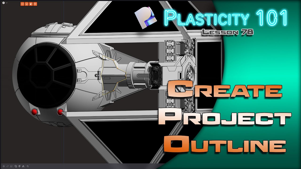78 PLASTICITY 101 CREATE PROJECT OUTLINE (1.3 UPDATE) - YouTube