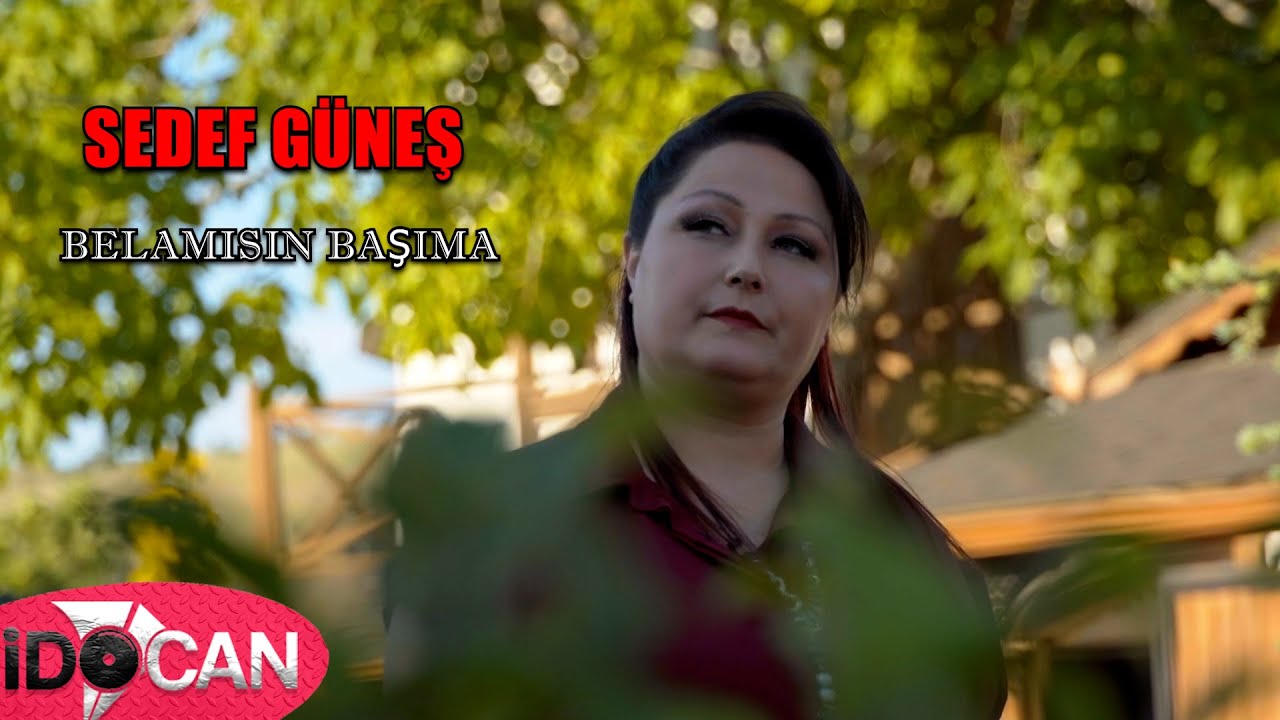 Sedef Güneş Belamısın Başıma 2022 - YouTube