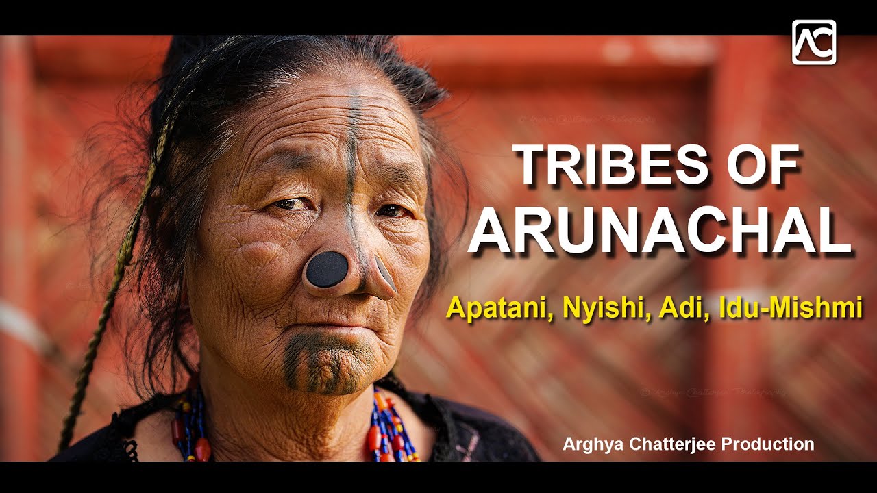 Tribes of Arunachal | Apatani, Nyishi, Adi, Idu - Mishmi | Folk Song ...