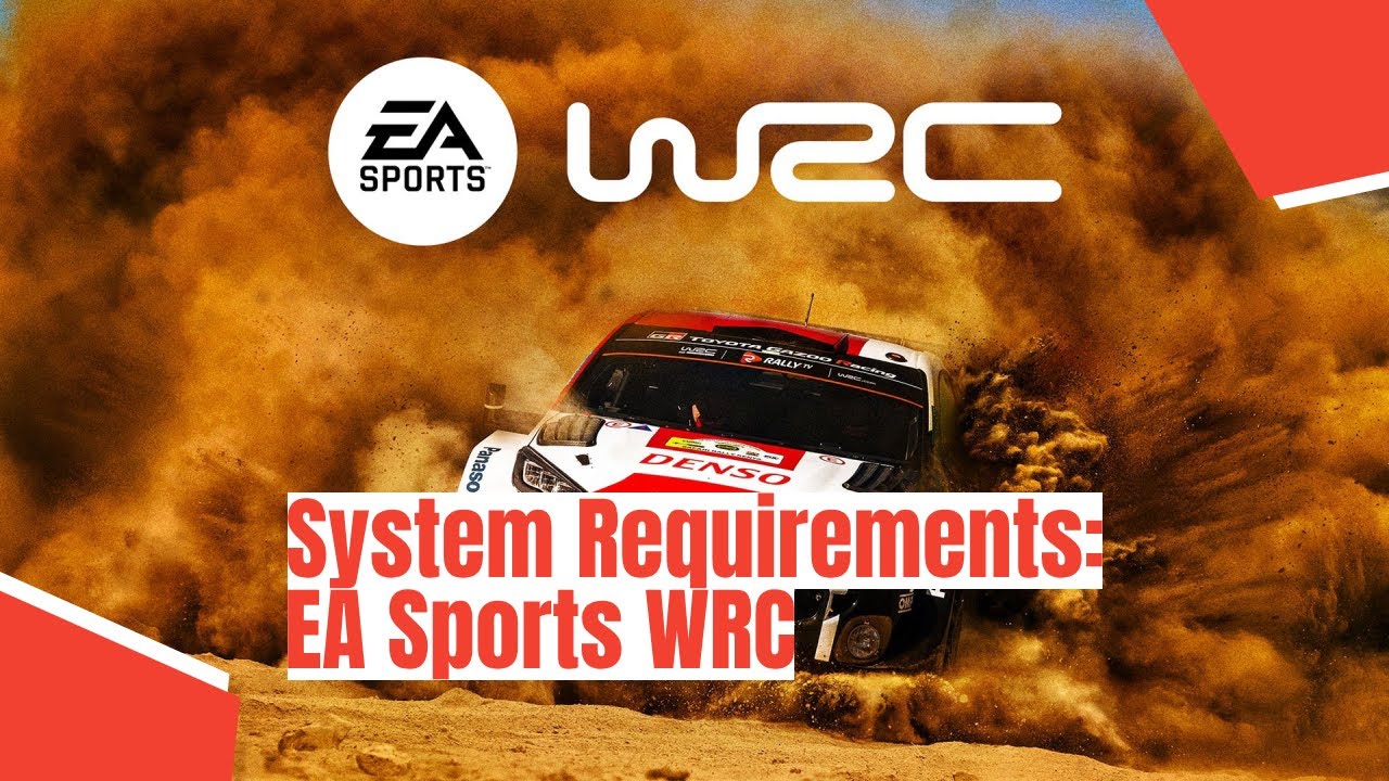 EA Sports WRC System Requirements - YouTube