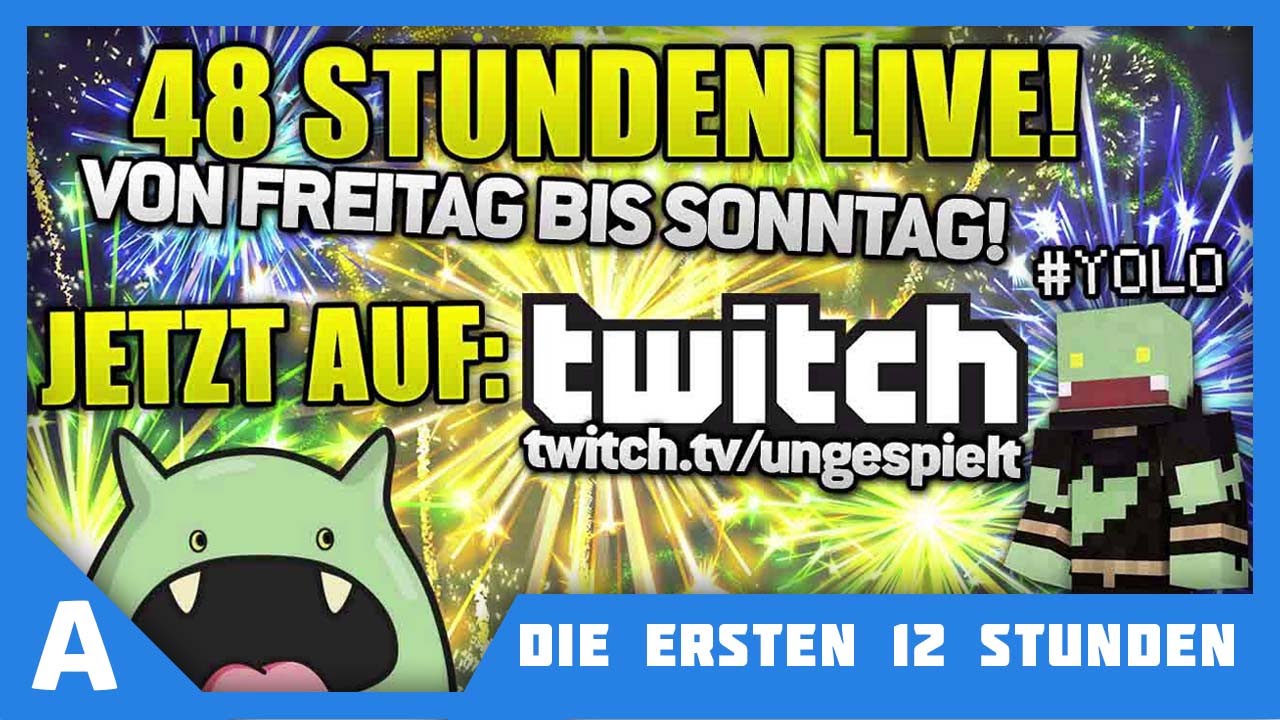 Ungespielt 48 Stunden Livestream: Alle Highlights der ersten 12 Stunden ...
