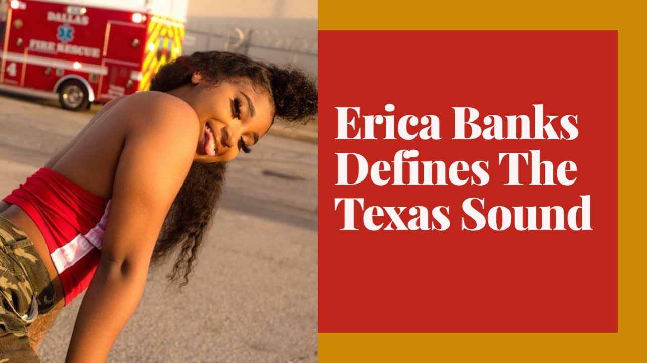 Erica Banks Talks Being The 'Hottest Rapper' Out of Dallas - YouTube