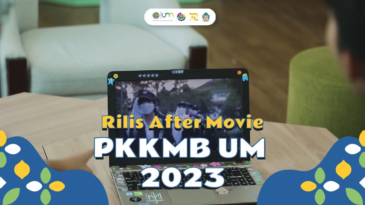 AFTER MOVIE PKKMB UM 2023 - YouTube