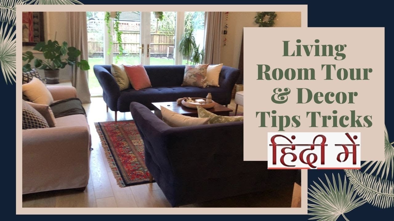 Living Room Tour In Hindi Living Room Decor Tips Tricks Hindi How To Choose Living Room living-room-tour-in-hindi-living-room-decor-tips-tricks-hindi-how-to-choose-living-room