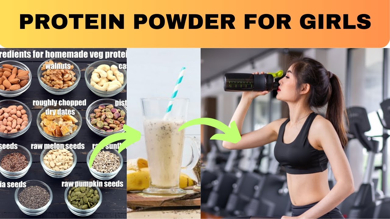 PROTIEN POWDER FOR GIRLS PROTEIN POWDER BANANEY KA TAREQA - YouTube