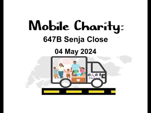 Mobile Charity - 4th May 2024 @ 647B Senja Close - YouTube