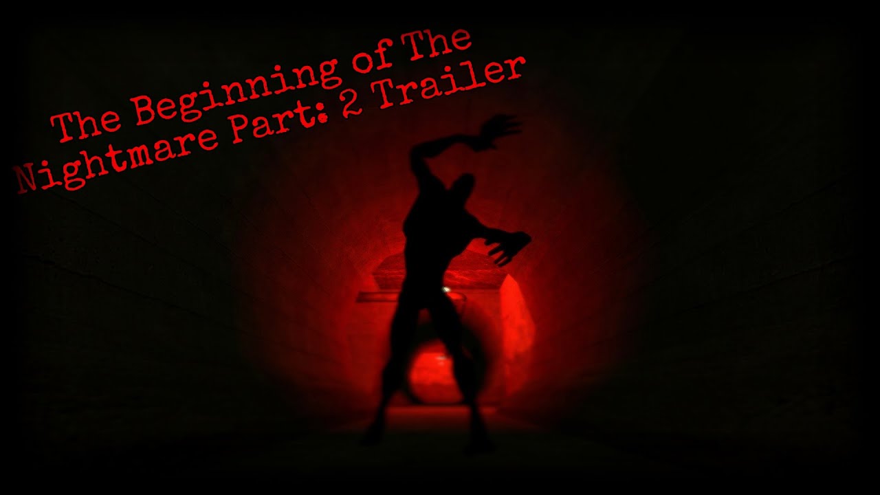 The Beginning of The Nightmare part: 2 trailer - YouTube