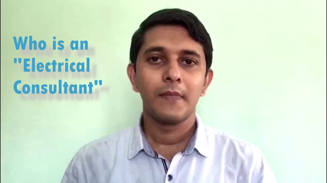 Who is an Electrical consultant? - YouTube