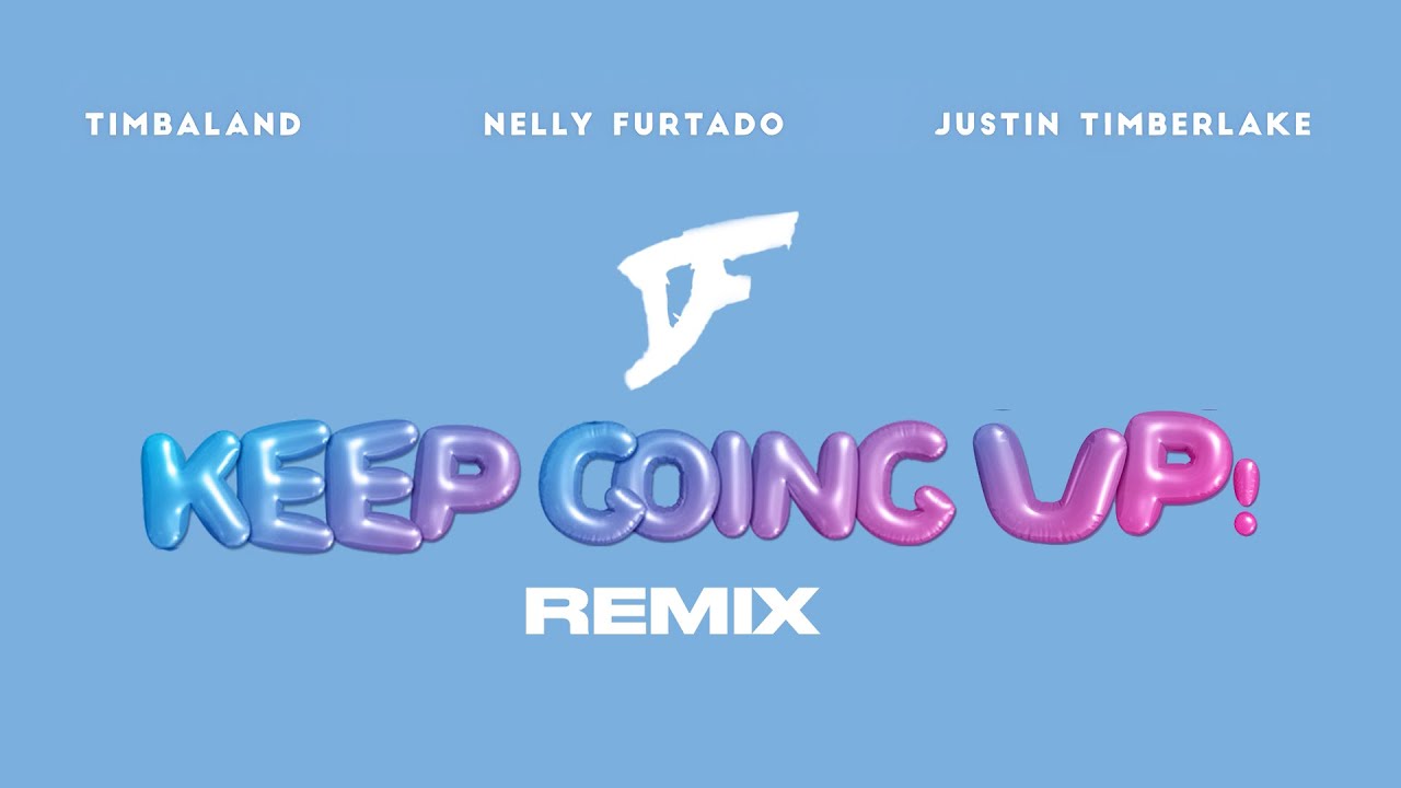Timbaland - KEEP GOING UP (With Nelly Furtado & Justin Timberlake ...
