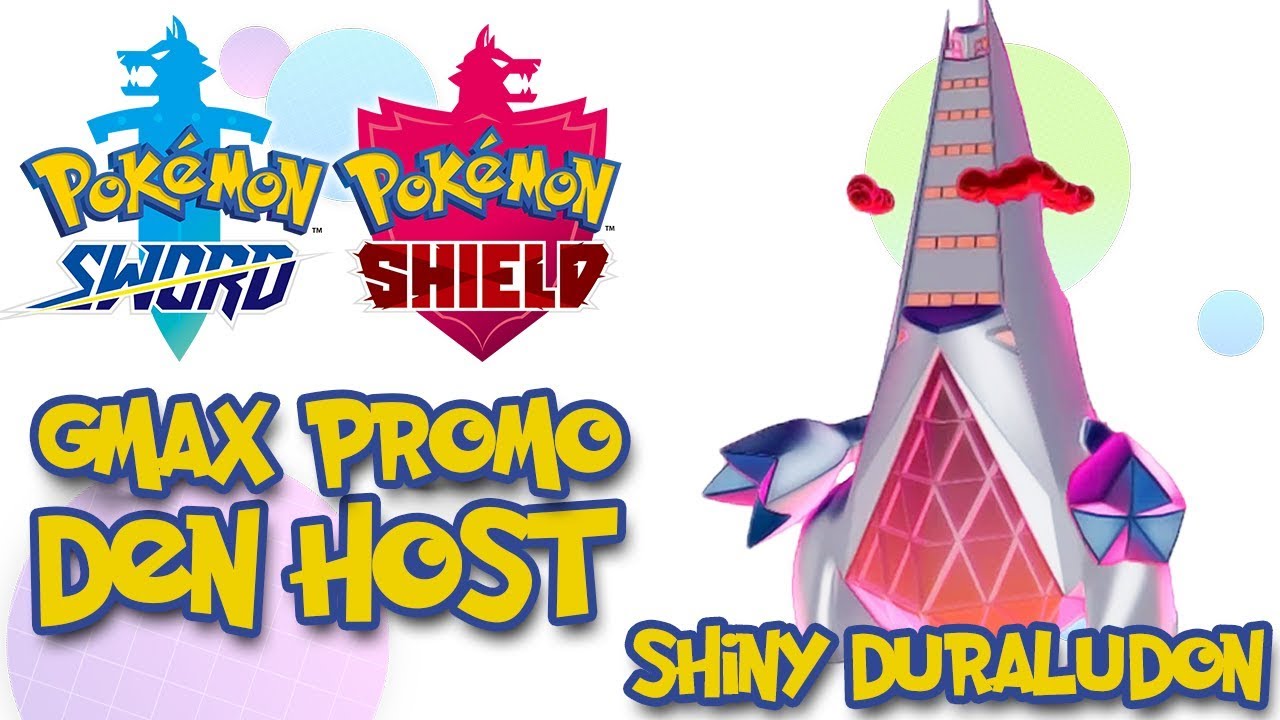 [Shiny Giveaway] SHINY GMAX DURALUDON Promoted DEN HOST!!! - Pokemon Sword & Shield - YouTube