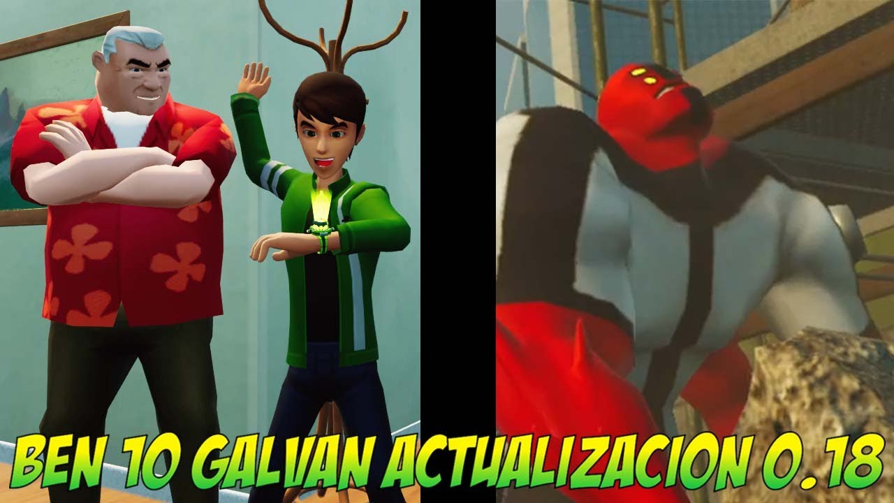 Ben 10 Galvan Nueva Actualización 0.18.0 - YouTube