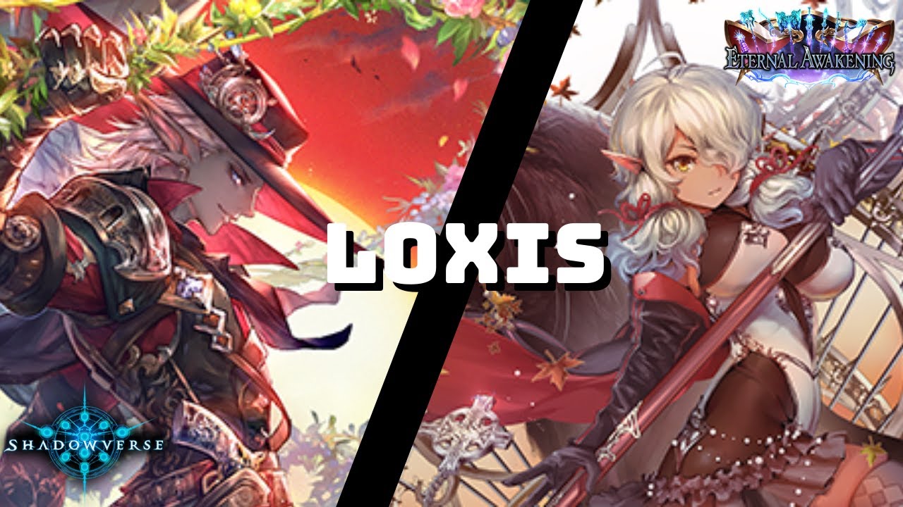 【Shadowverse】 Loxis Forestcraft - Grand Master Rank | Eternal Awakening ...