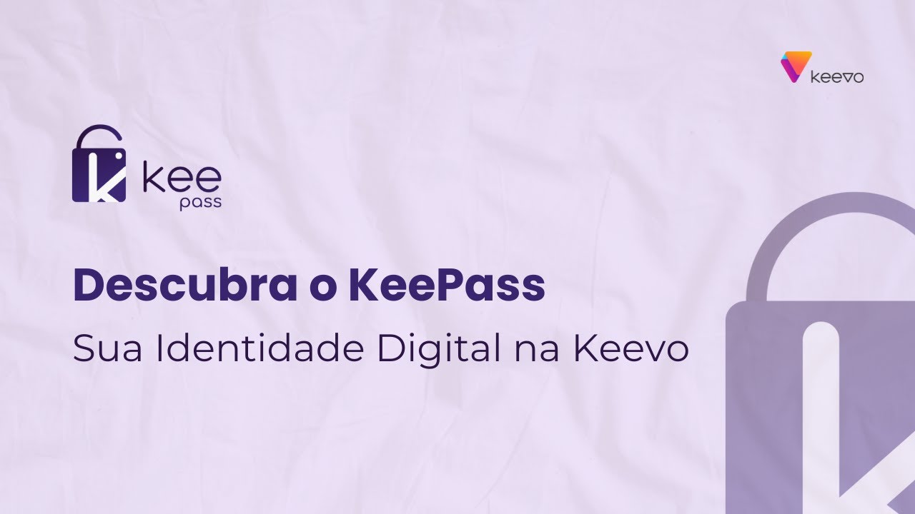 Descubra o KeePass: Sua Identidade Digital na Keevo - YouTube