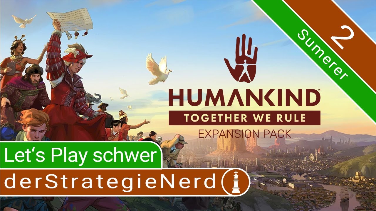 #2👉🏻 Städtebau bei den Sumerern♚ Let's Play HUMANKIND Together We Rule | Gameplay Deutsch ...