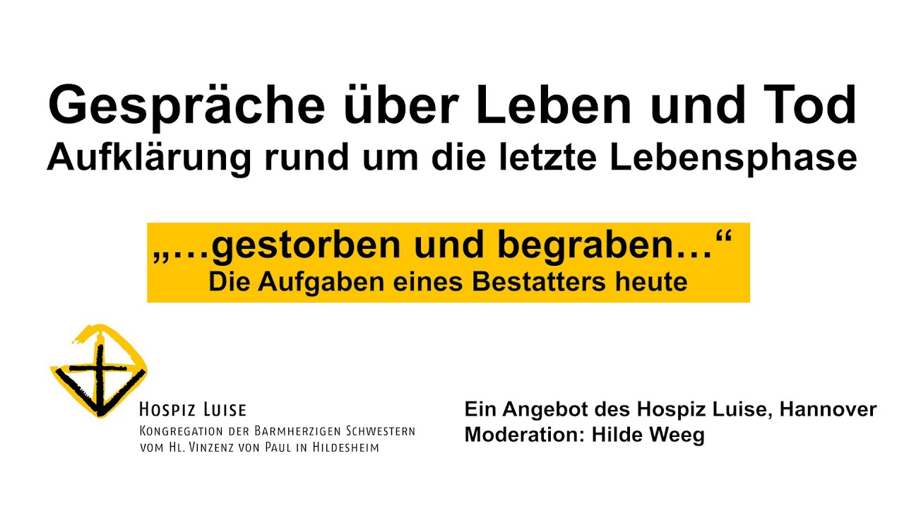 Gespräche über Leben und Tod - „…gestorben und begraben…“: Die Aufgaben ...