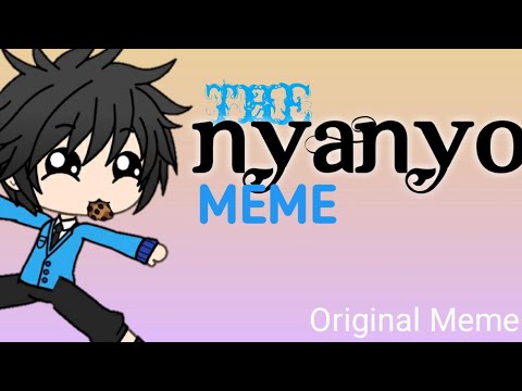 Nya Nyo Meme (Original Meme) Gacha Life - YouTube