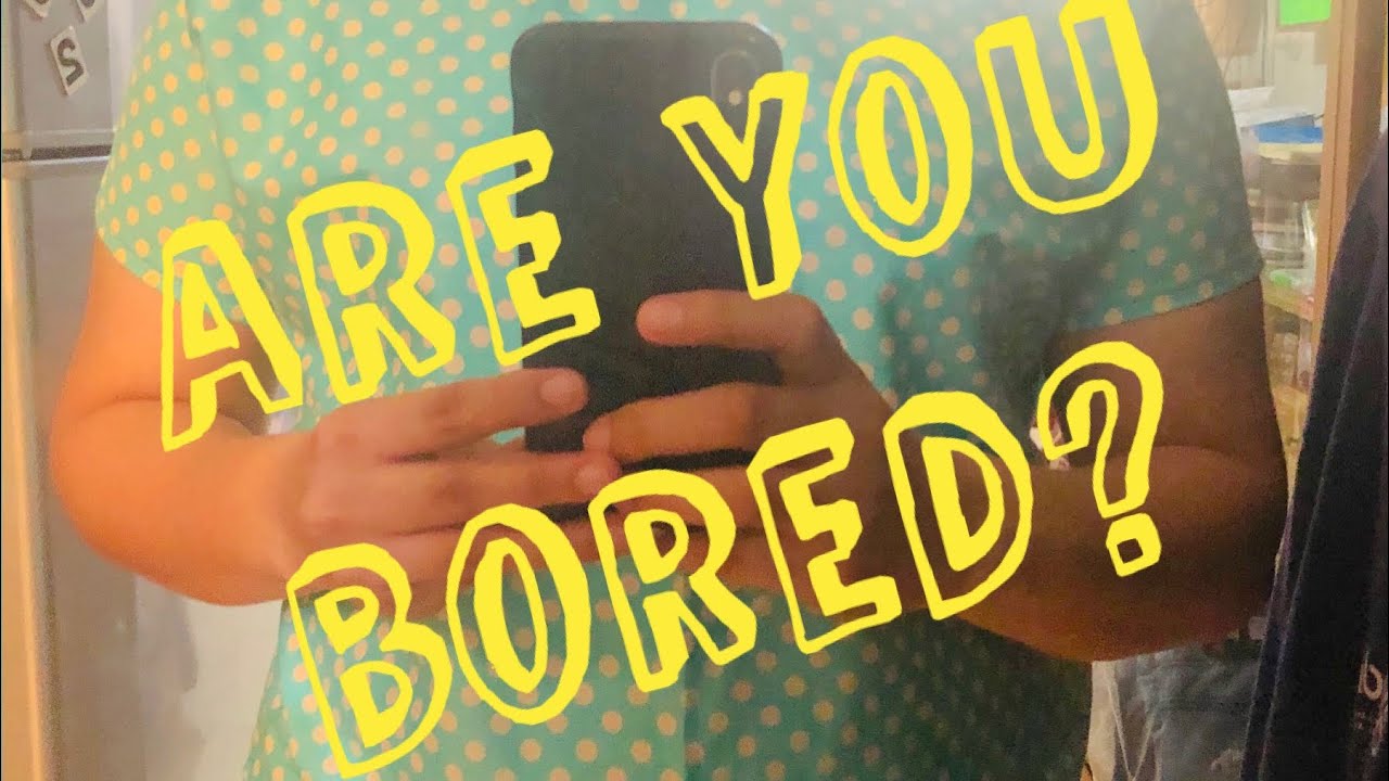 When you're bored AF - YouTube
