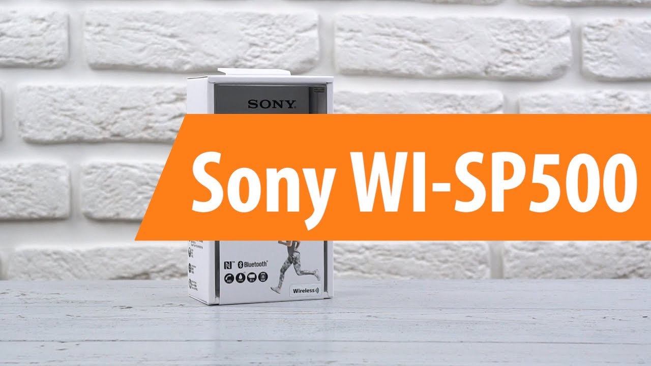 Распаковка наушников Sony WI-SP500 / Unboxing Sony WI-SP500 - YouTube