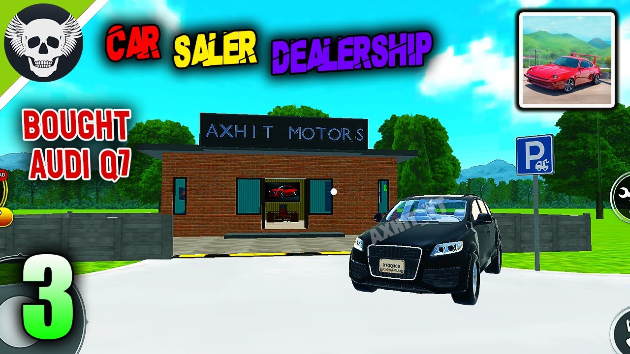 Car Saler Simulator Dealership | Gameplay Walkthrough - Part 3 - YouTube