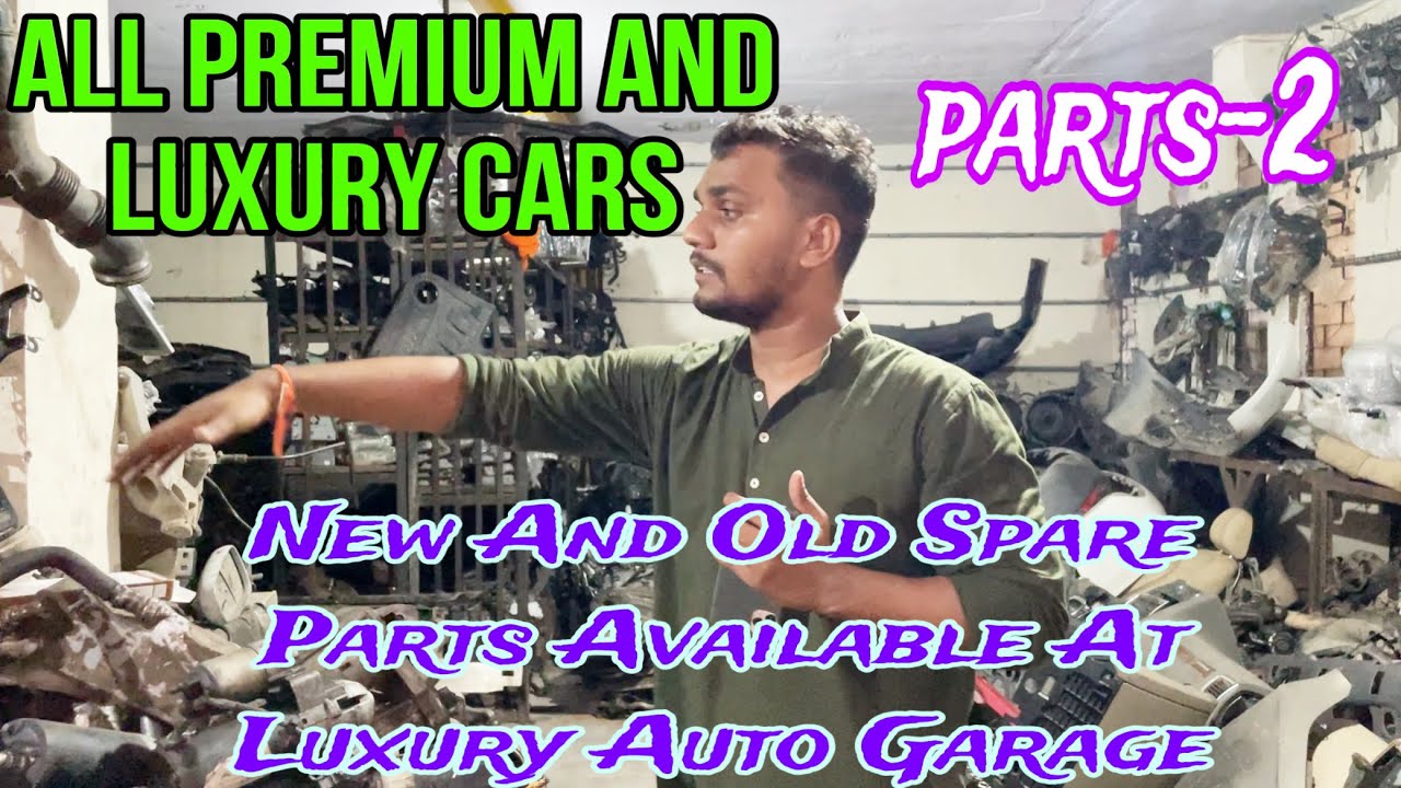 All Premium & Luxury Cars / Second Hand & New Spare Parts/ Available ...