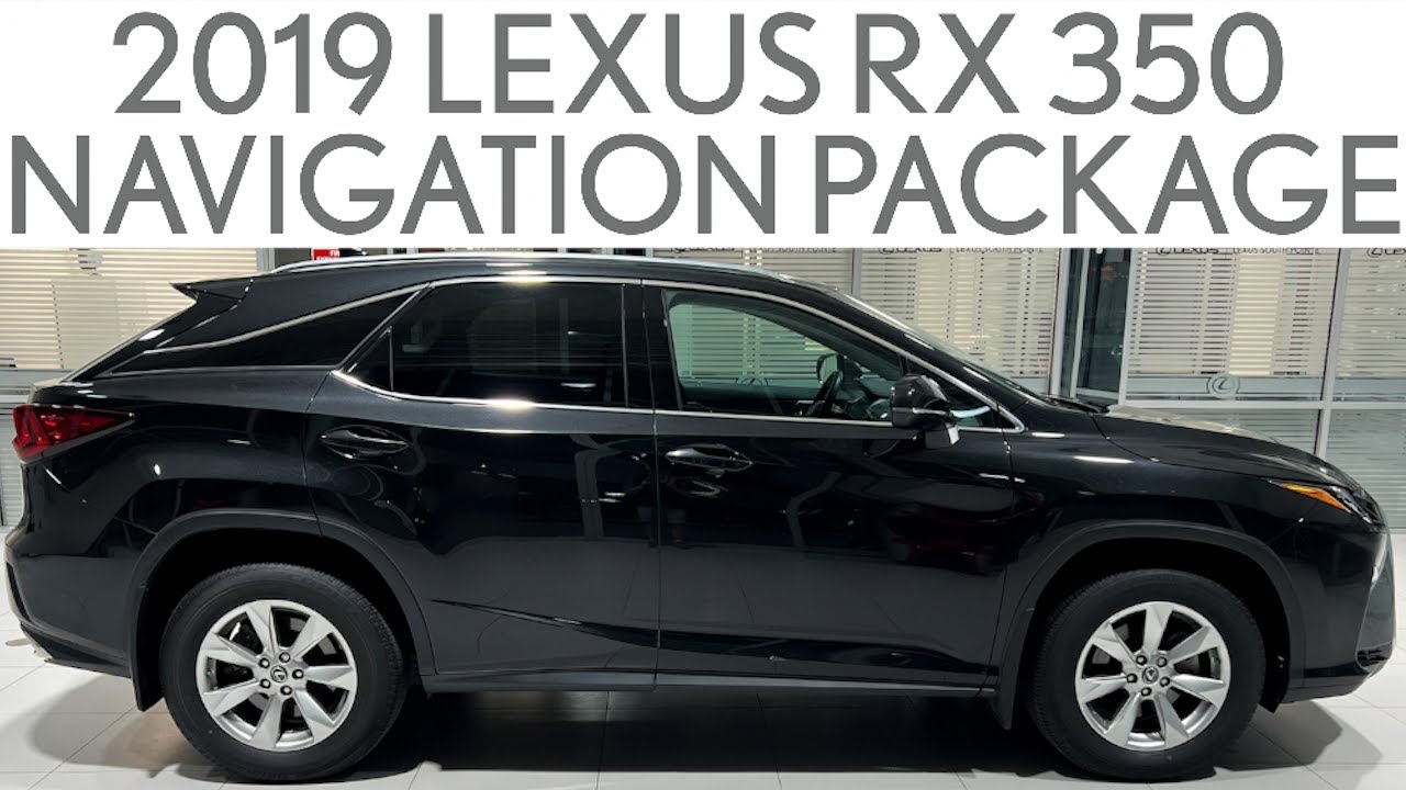2019 Lexus RX 350 Navigation Package (L200524A) - Full Review and Walk ...
